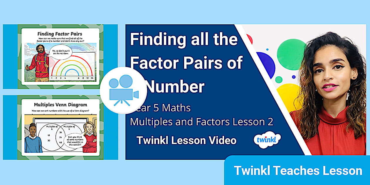 👉 Finding Factor Pairs Video Lesson 2 | Year 5 (Ages 9-10)