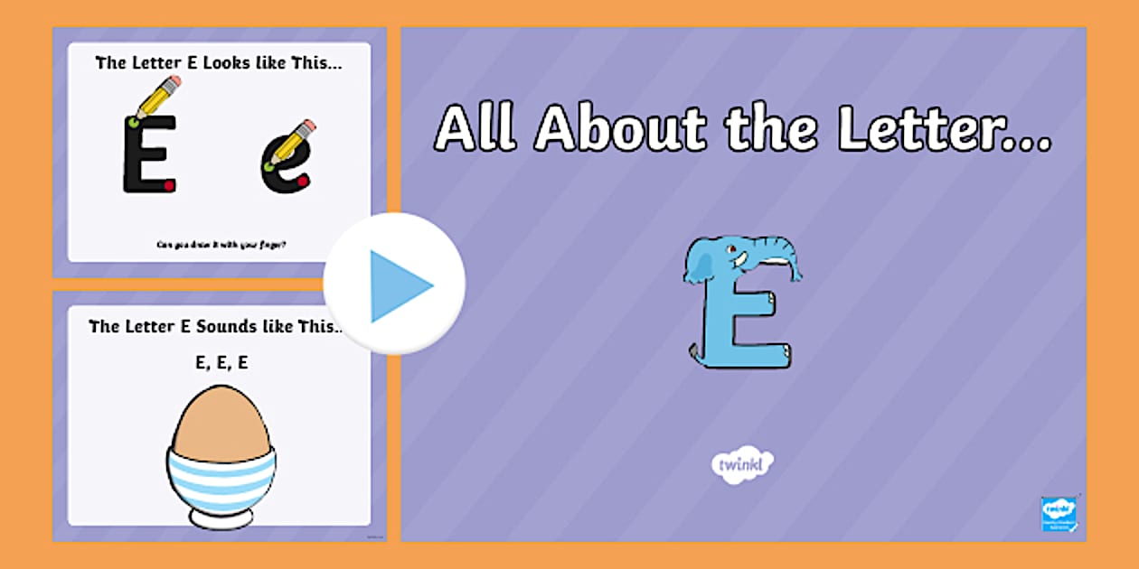 All About the Letter E PowerPoint (teacher made) - Twinkl