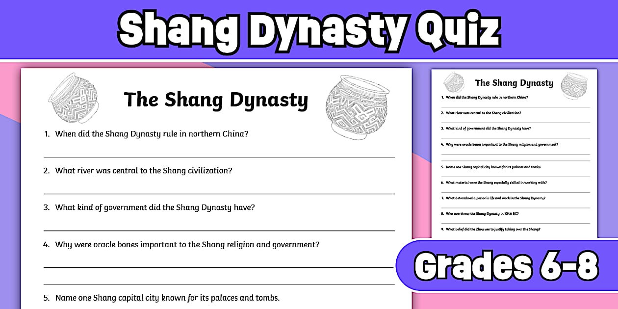 Shang Dynasty Quiz for 6th-8th Grade