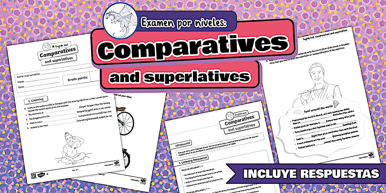Examen de inglés por niveles: Comparatives and superlatives
