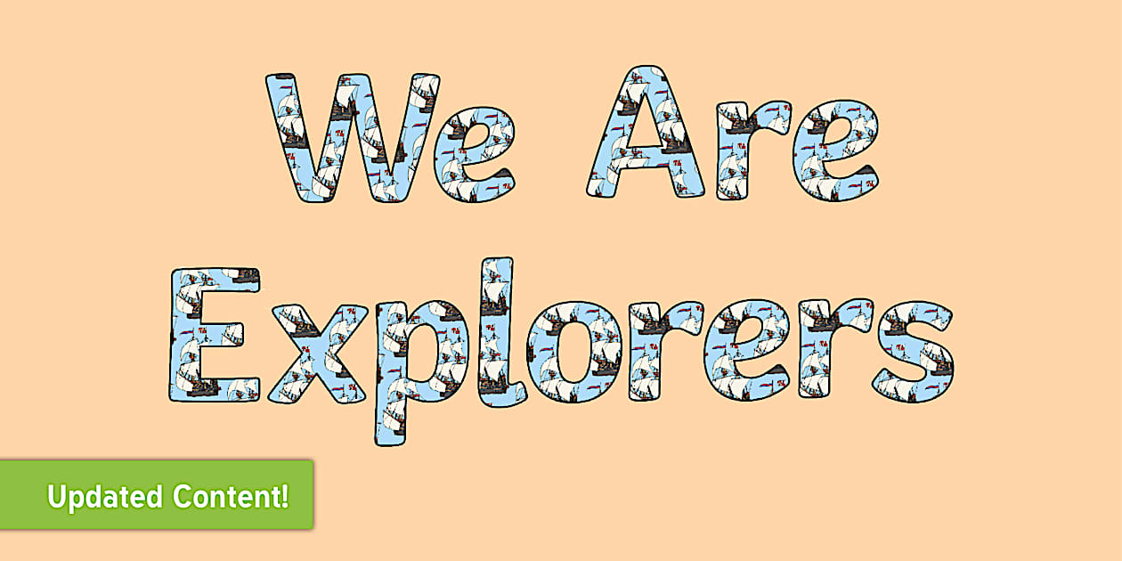 We Are Explorers - Display Lettering (teacher made) - Twinkl