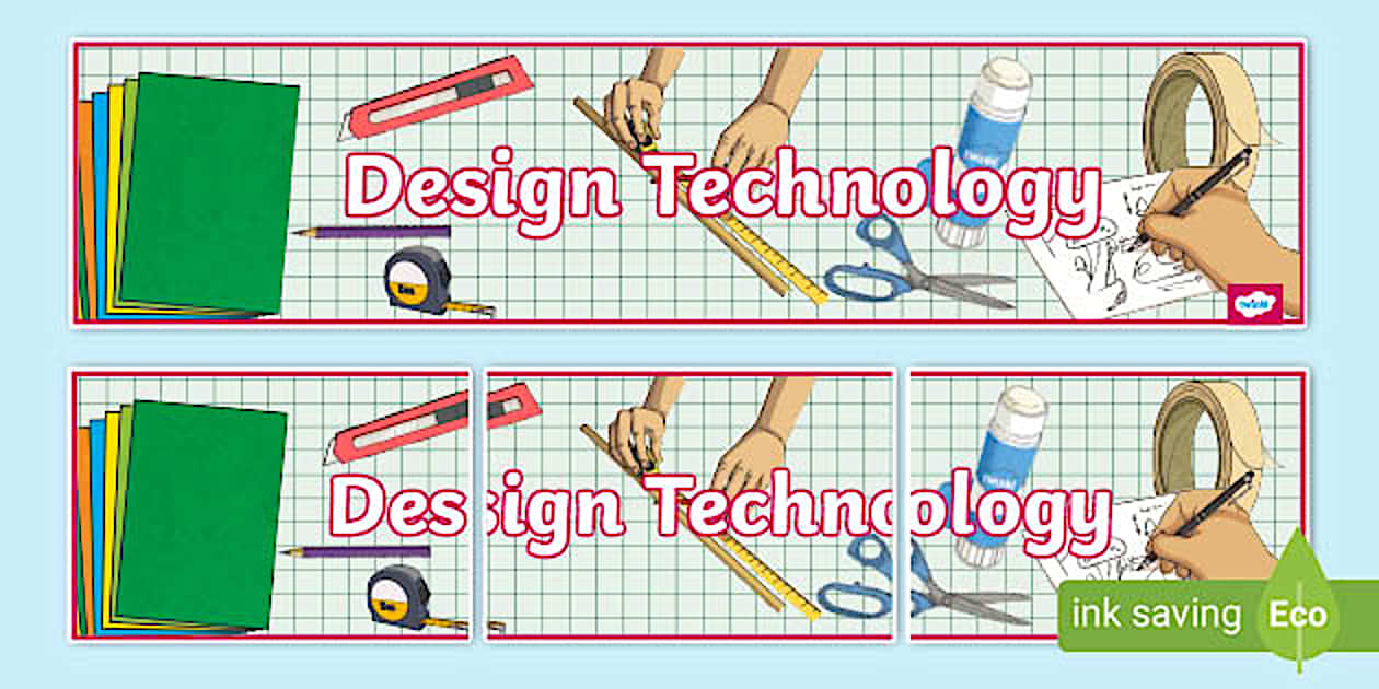 Design Technology Display Banner - (teacher made) - Twinkl
