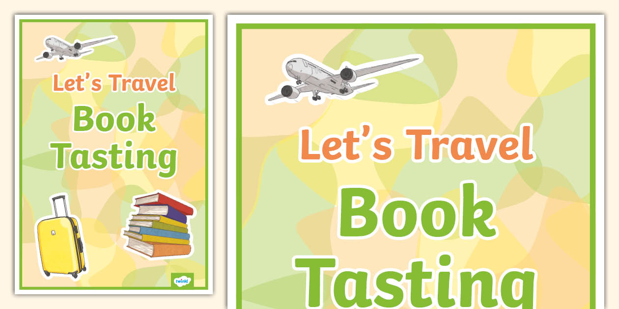 Let's Travel Book Tasting Posters (teacher made) - Twinkl