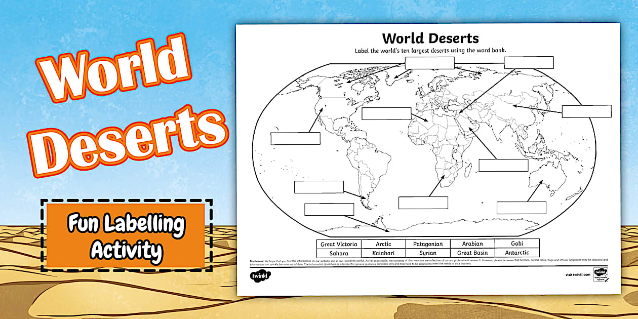 World Deserts Labelling Activity - Twinkl - KS2