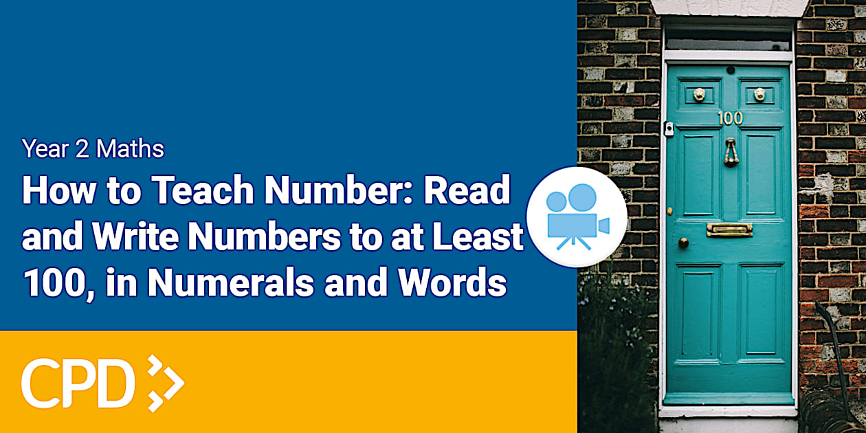 How To Teach Number In Year 2 Read And Write Numbers To At Least 100 In
