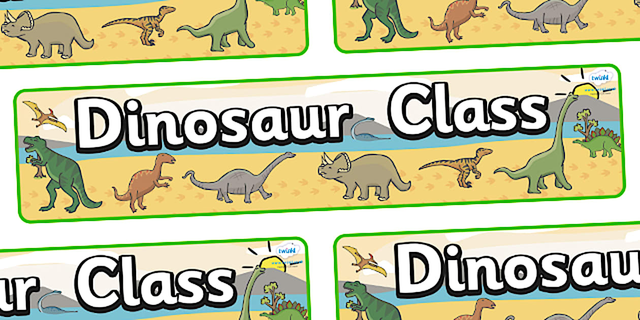Dinosaur Display Classroom Banner | Twinkl Resources