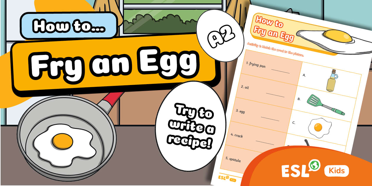 ESL Instructions: How to Fry an Egg for Kids