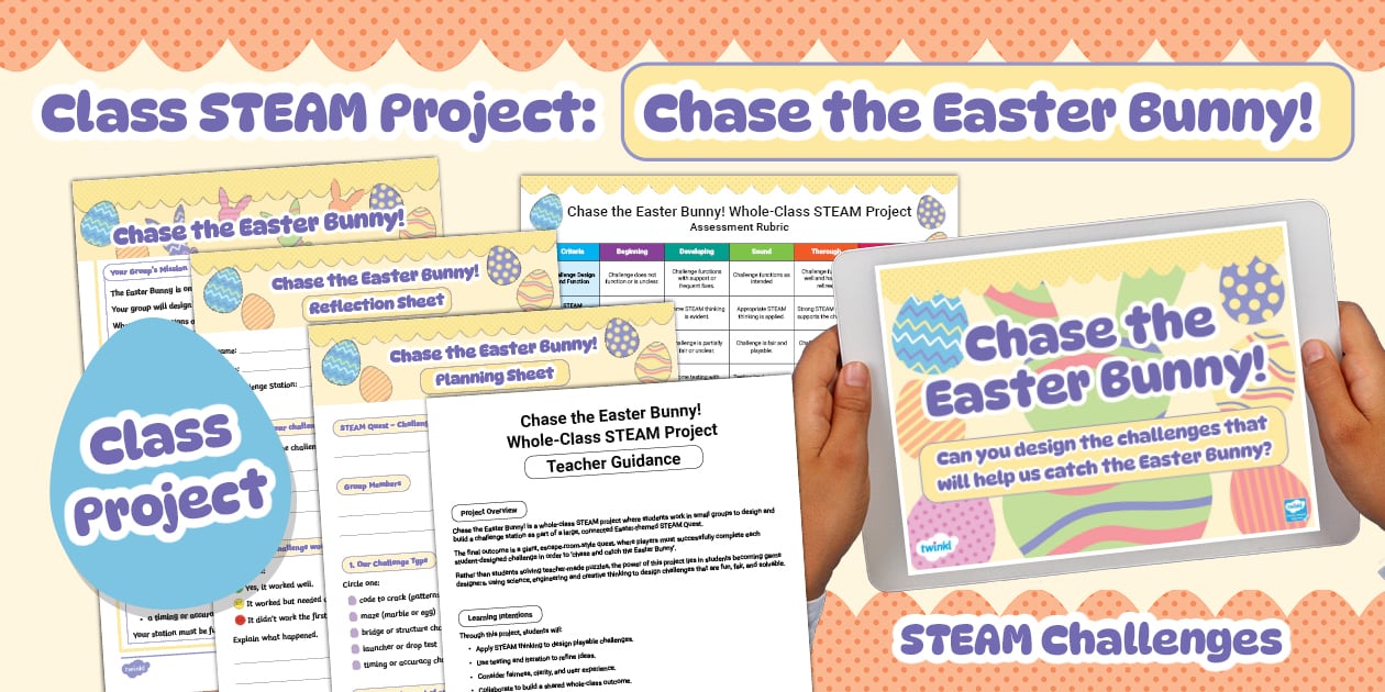 Class STEAM Project: Chase the Easter Bunny!