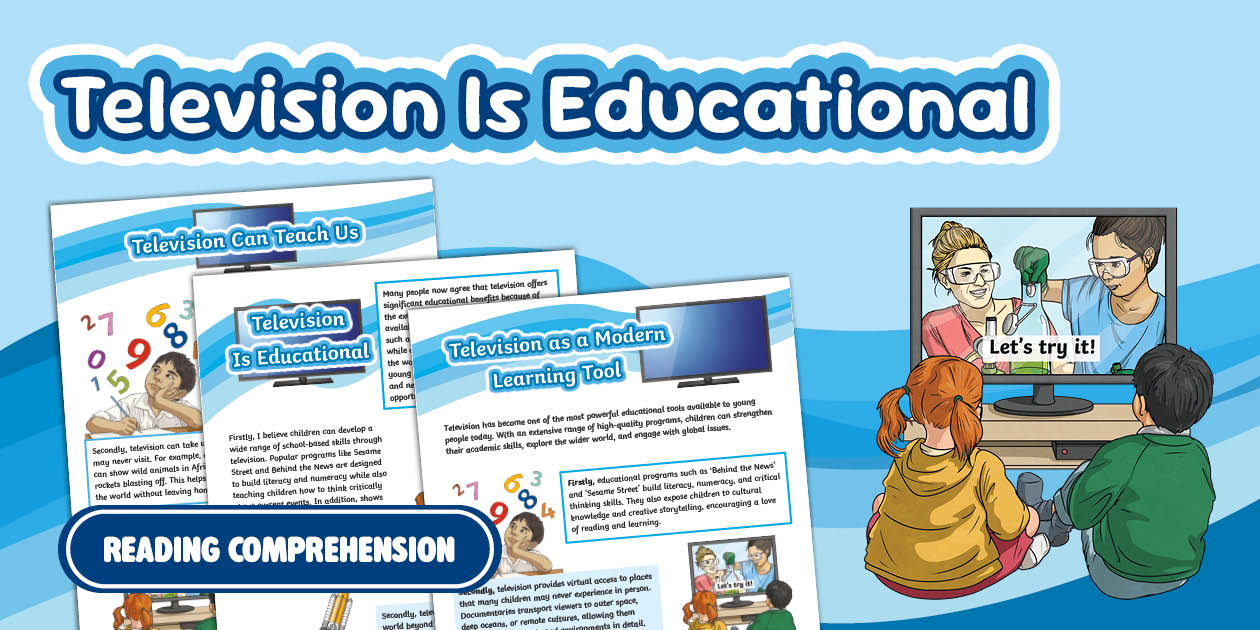 Television is Educational: Reading And Writing Comprehension