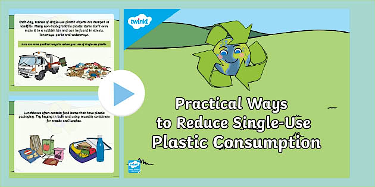 Practical Ways to Reduce Single-Use Plastic Consumption PP