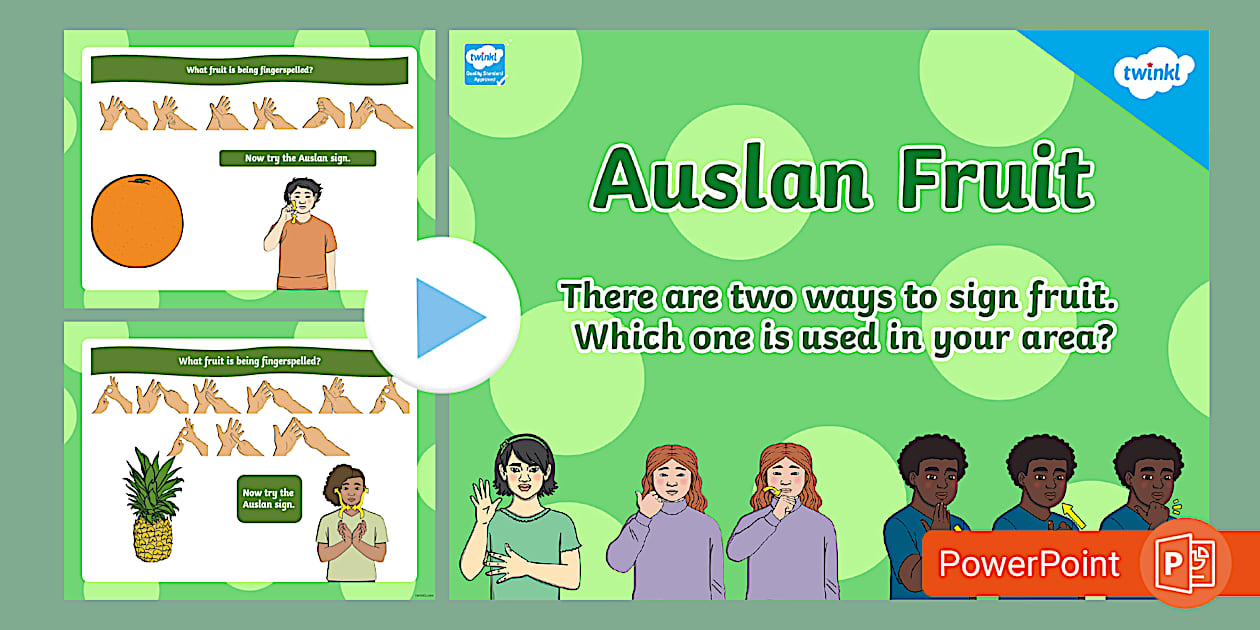 Auslan Fruits PowerPoint (teacher made) - Twinkl