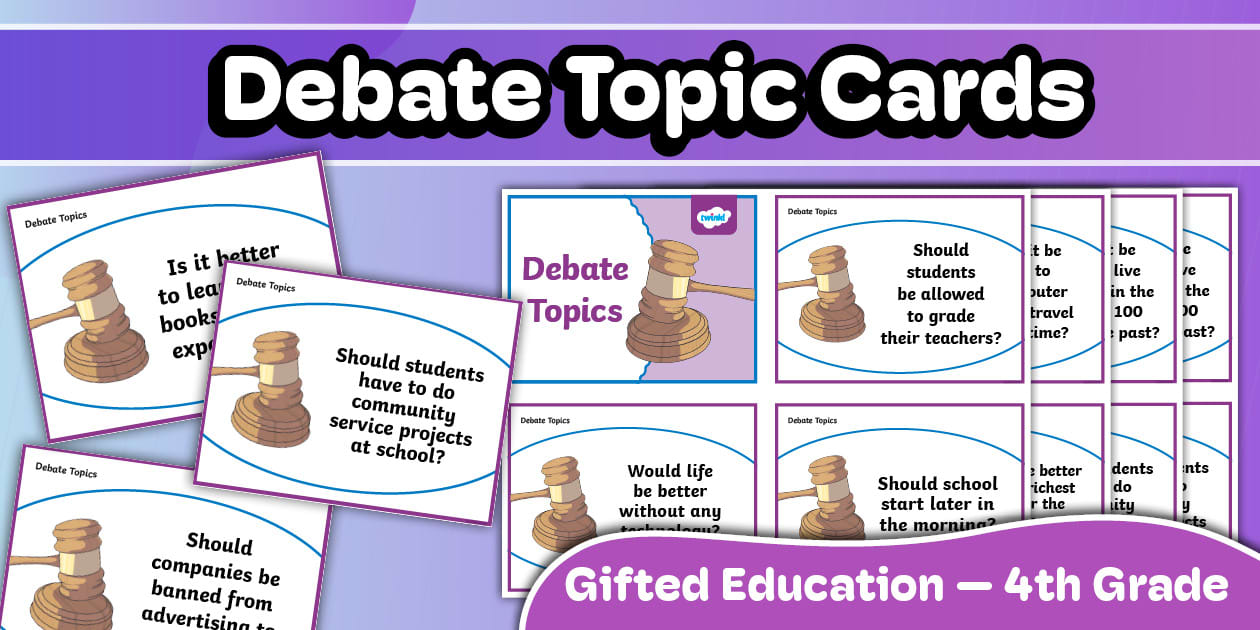 Debate Topic Cards for Gifted Education | 4th Grade