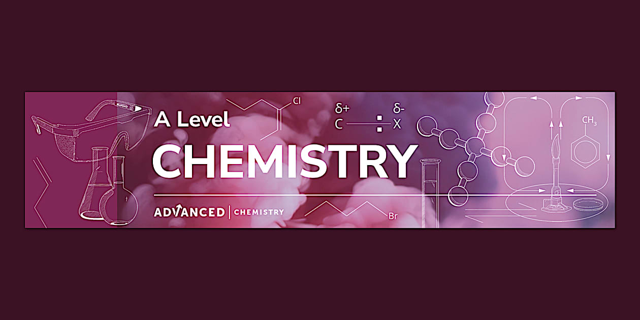 A Level Chemistry Banner (teacher made) - Twinkl