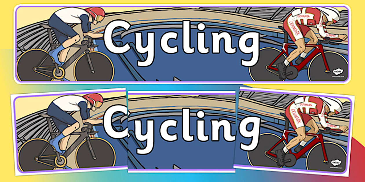 Cycling Display Banner (teacher made) - Twinkl