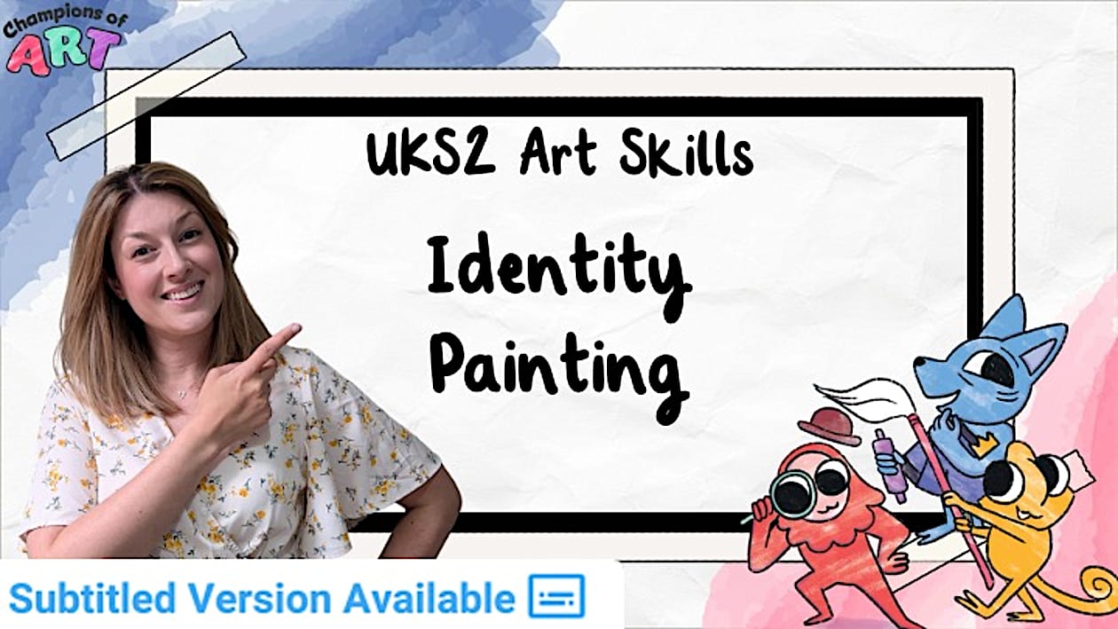 Identity Painting Art Concept Video - Champions of Art: This is Me Lesson 1