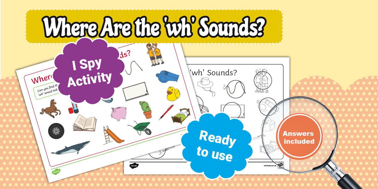 Where Are the 'wh' Sounds? I Spy Activity