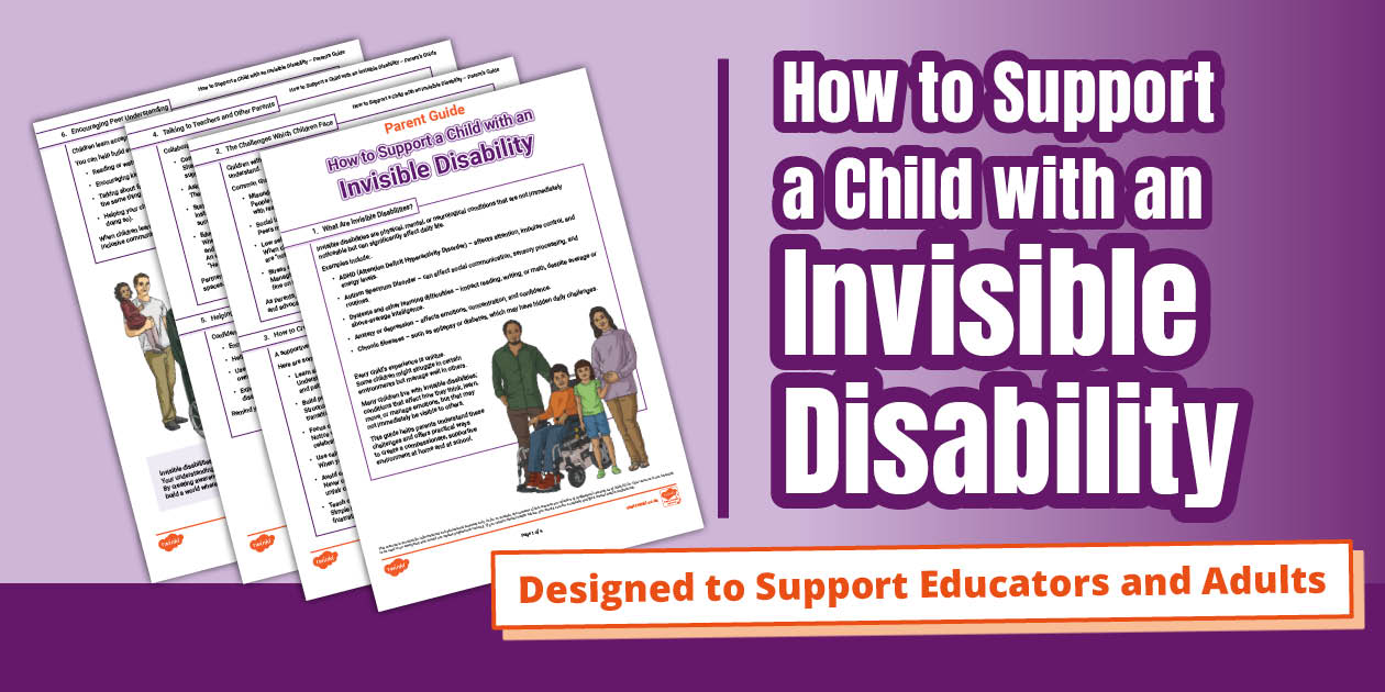 IP-How to Support a Child with an Invisible Disability–Parent's guide