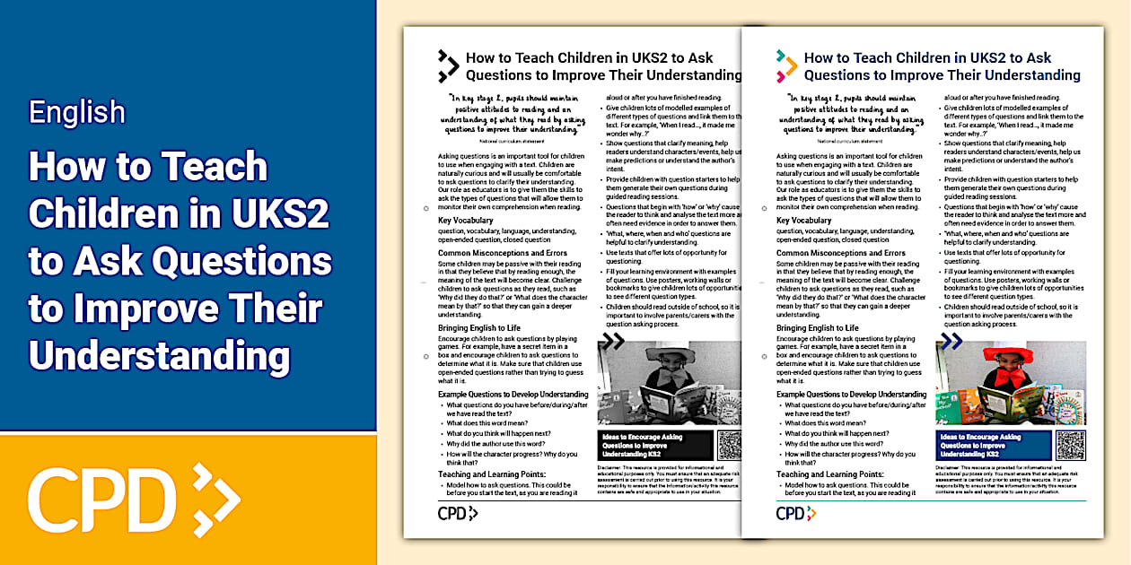 How to Teach Children in UKS2 to Ask Questions to Improve Their ...