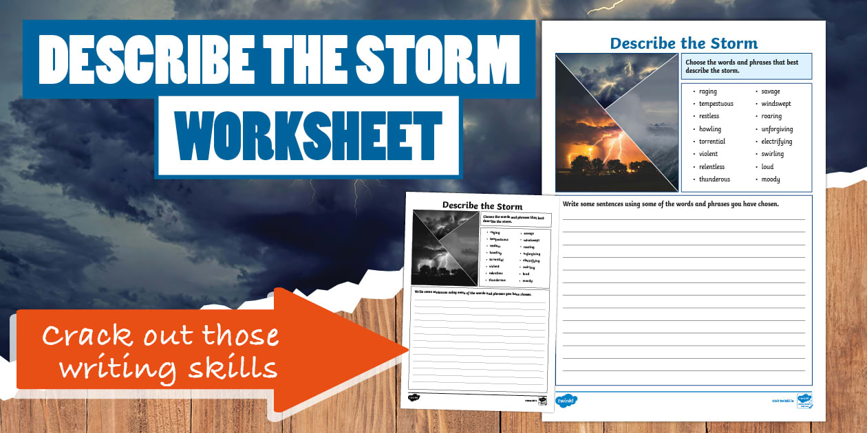 Describe the Storm Worksheet