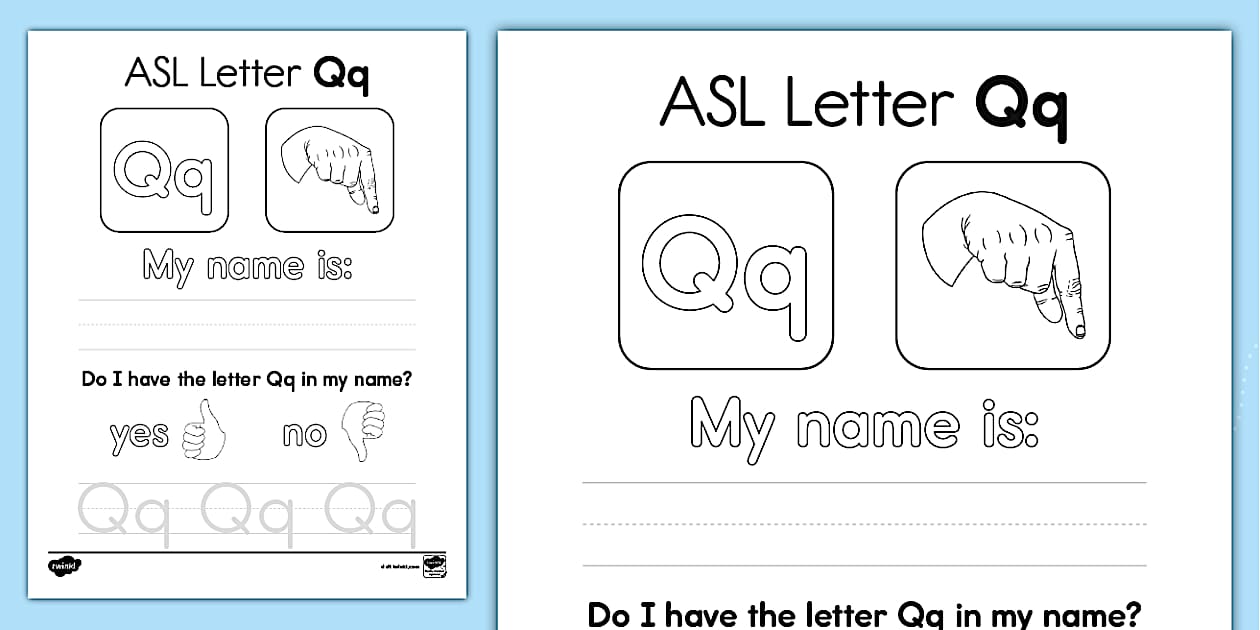Q in Sign Language ASL Activity Sheet | Twinkl USA - Twinkl