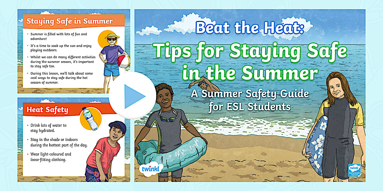 Beat the Heat Tips for Staying Safe in Summer [Teens, A2-B1]