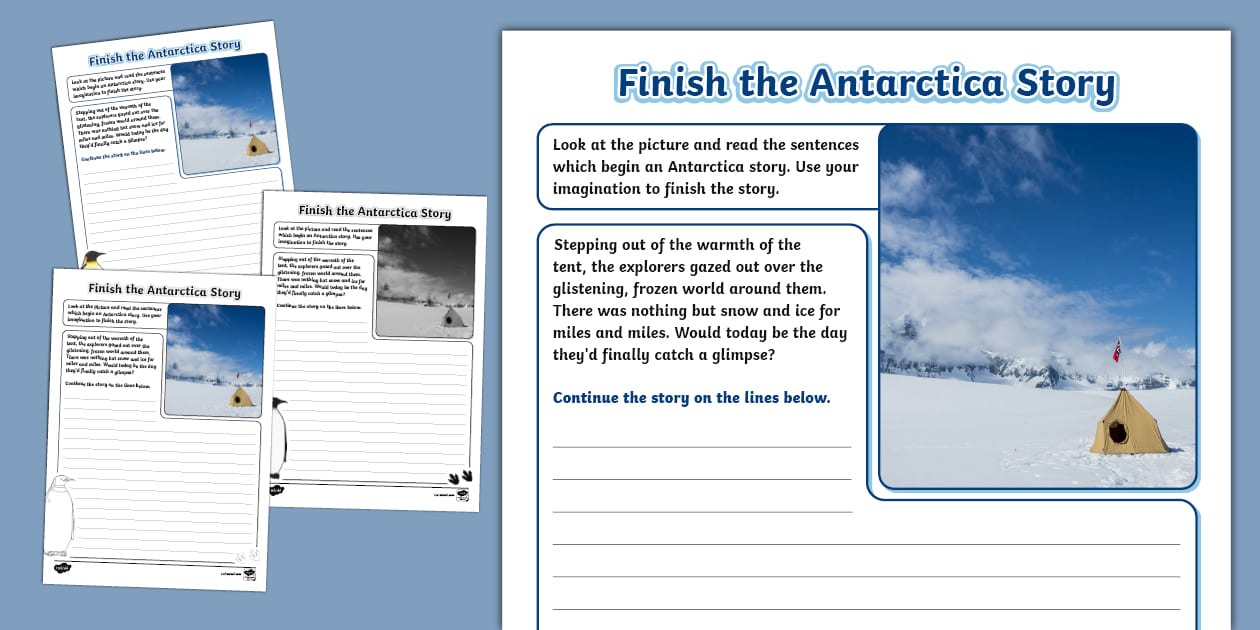 Finish the Antarctica Story Writing Template - Twinkl
