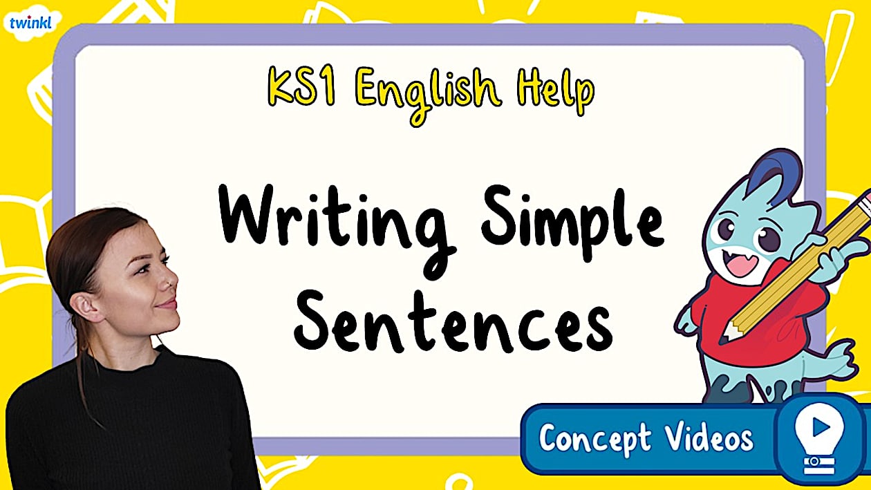 Simple Sentences | KS1 English Concept Video (teacher made)