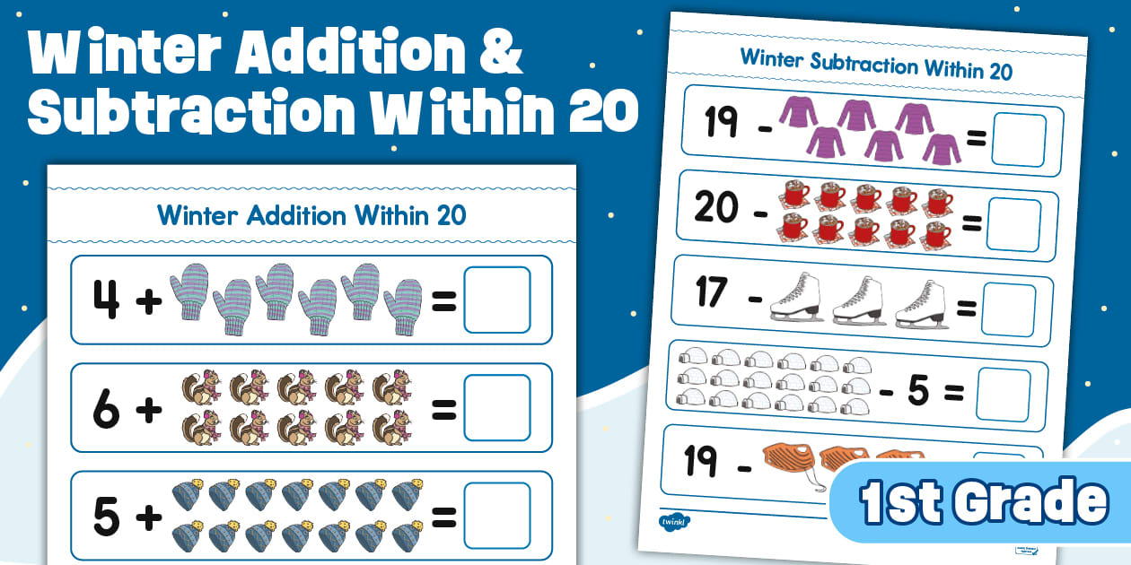 First Grade Winter Addition and Subtraction Within 20