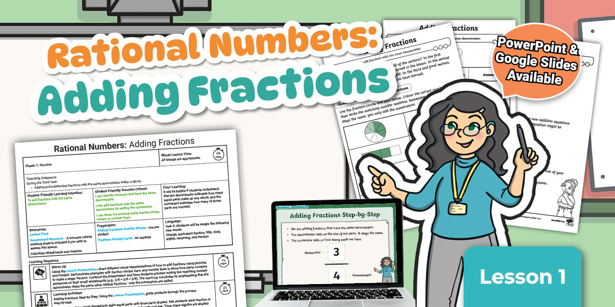 During Year 3 Number: Rational Numbers (Adding Fractions)