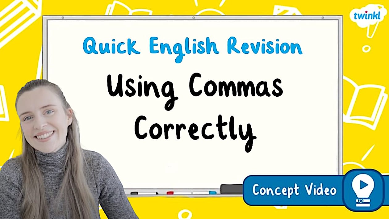 Using Commas Correctly | KS2 English Concept Video - Twinkl
