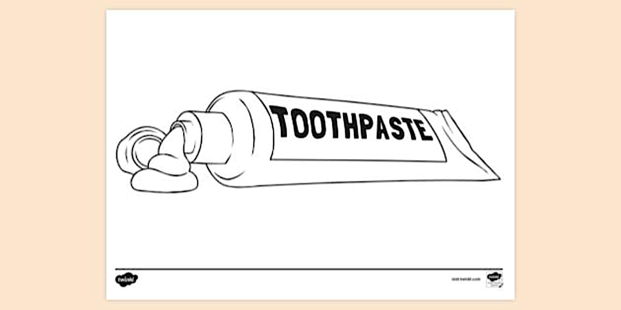 Toothpaste Colouring Sheet | Colouring Sheets (teacher made)