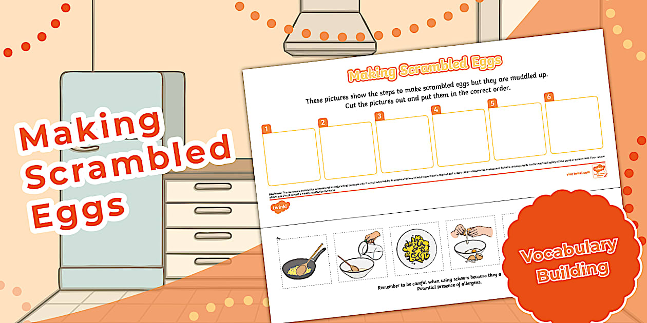 Making Scrambled Eggs Sequencing Activity - KS1 - Twinkl