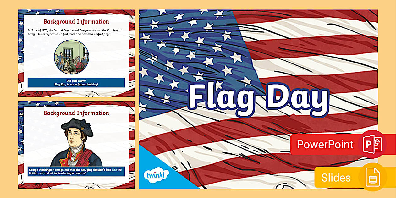 3rd-5th Grade Flag Day Information PowerPoint | Twinkl USA