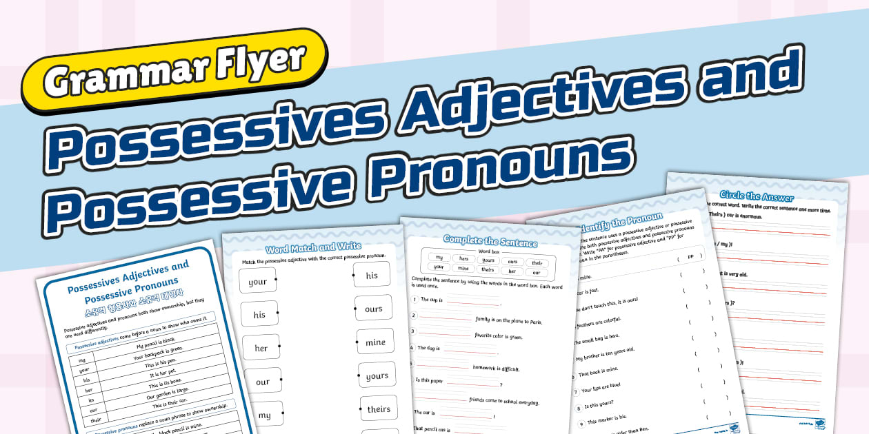 Grammar Flyer 04 Possessives Adjectives and Possessive Pronouns 소유격 형용사와