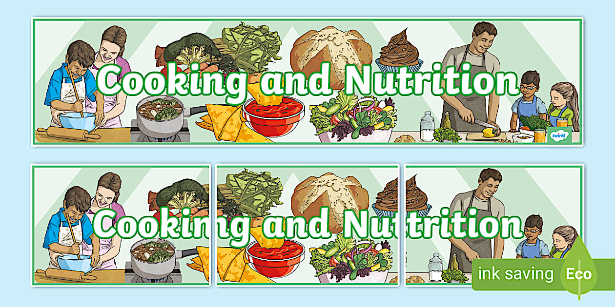 Cooking And Nutrition Display Banner - KS2 - Food Technology