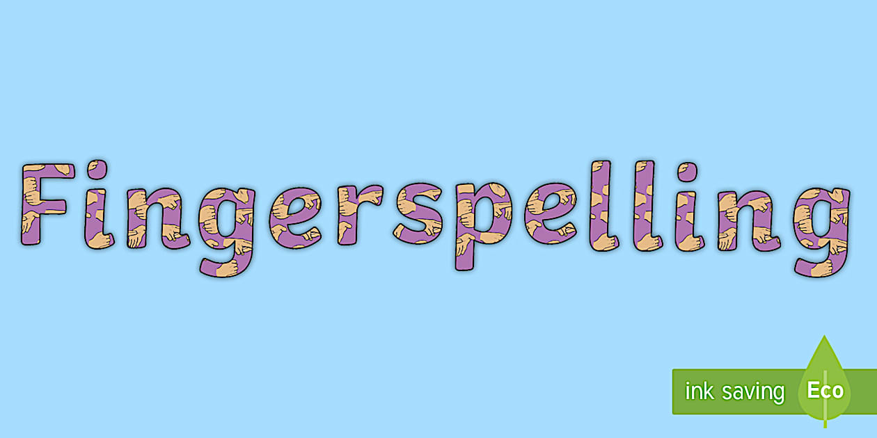 Fingerspelling Display Lettering (teacher made) - Twinkl