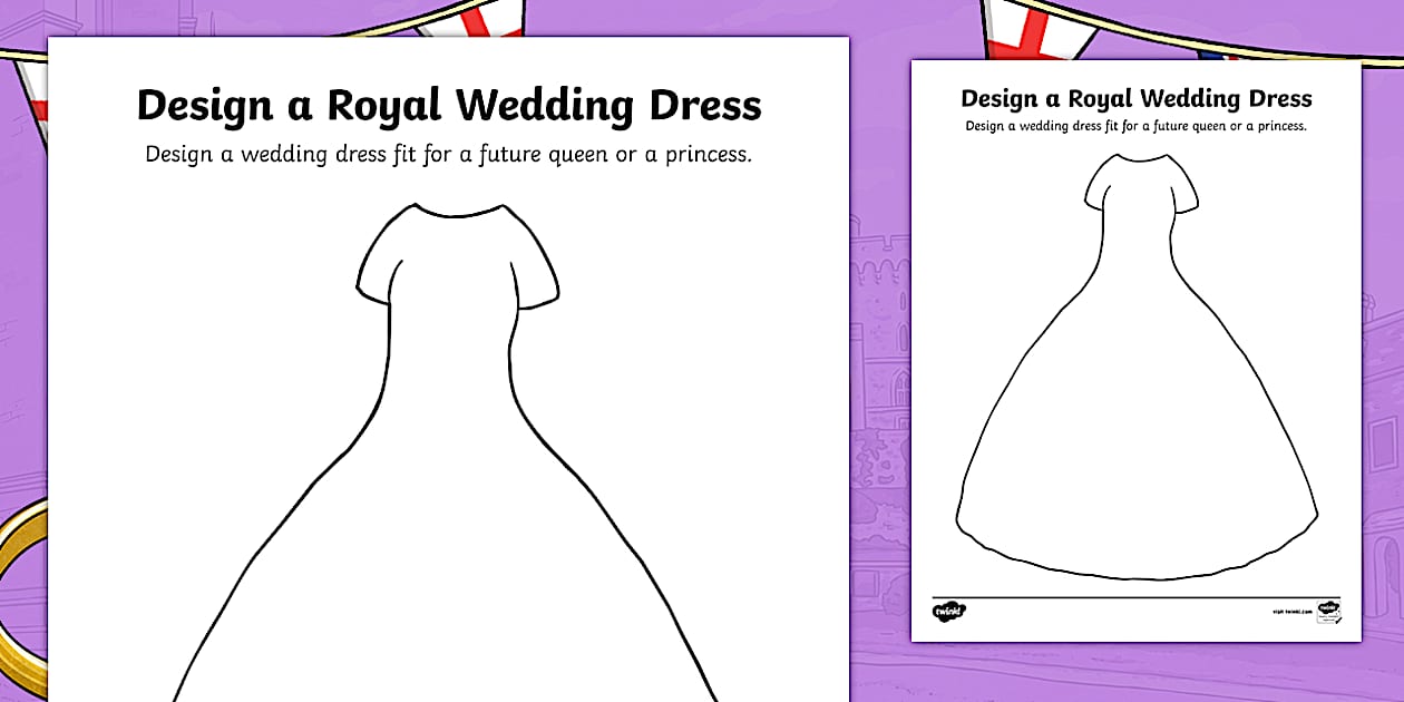 Design a Royal Wedding Dress Worksheet (Teacher-Made)