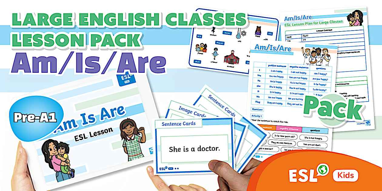 Am/Is/Are Lesson Pack for Large English Classes