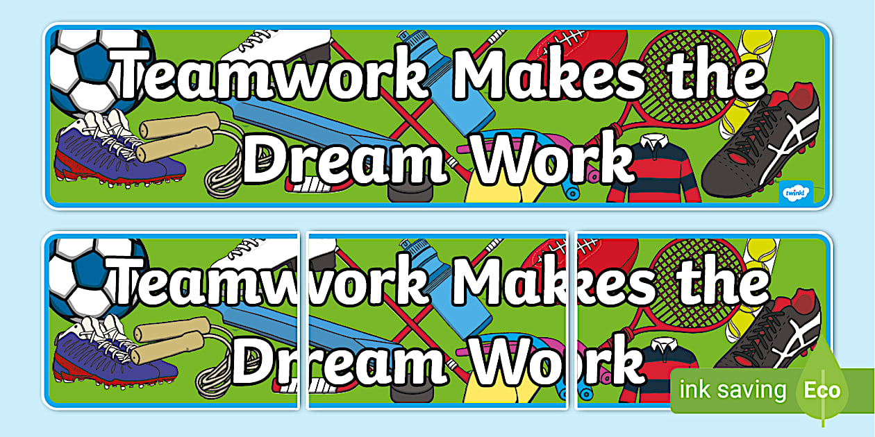 Teamwork Makes the Dream Work Display Banner - Twinkl