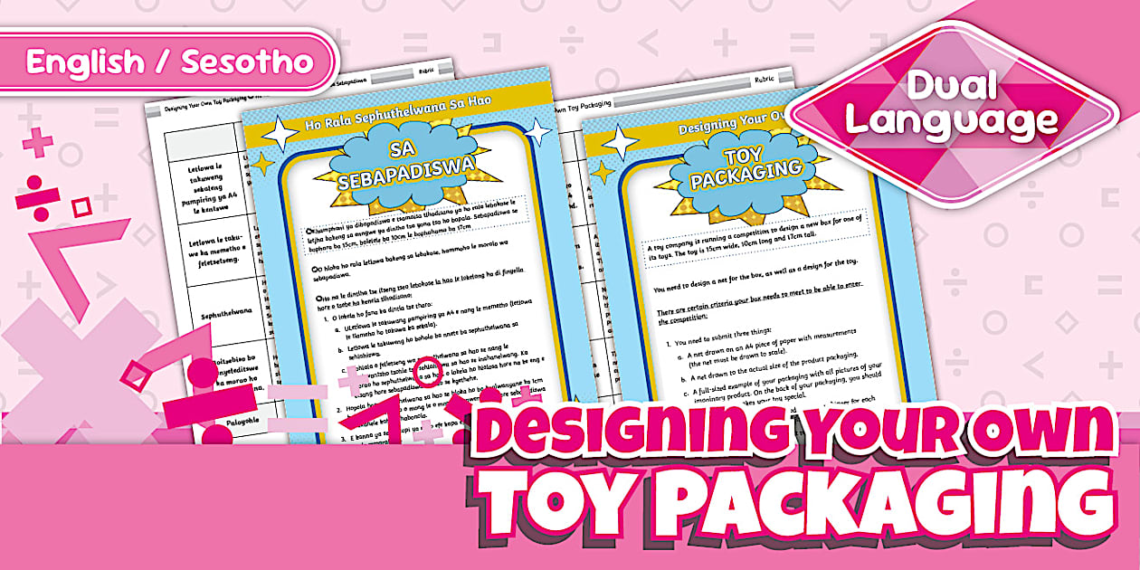 Grade 7 - Maths - Term 3 - Designing Your Own Toy Packaging