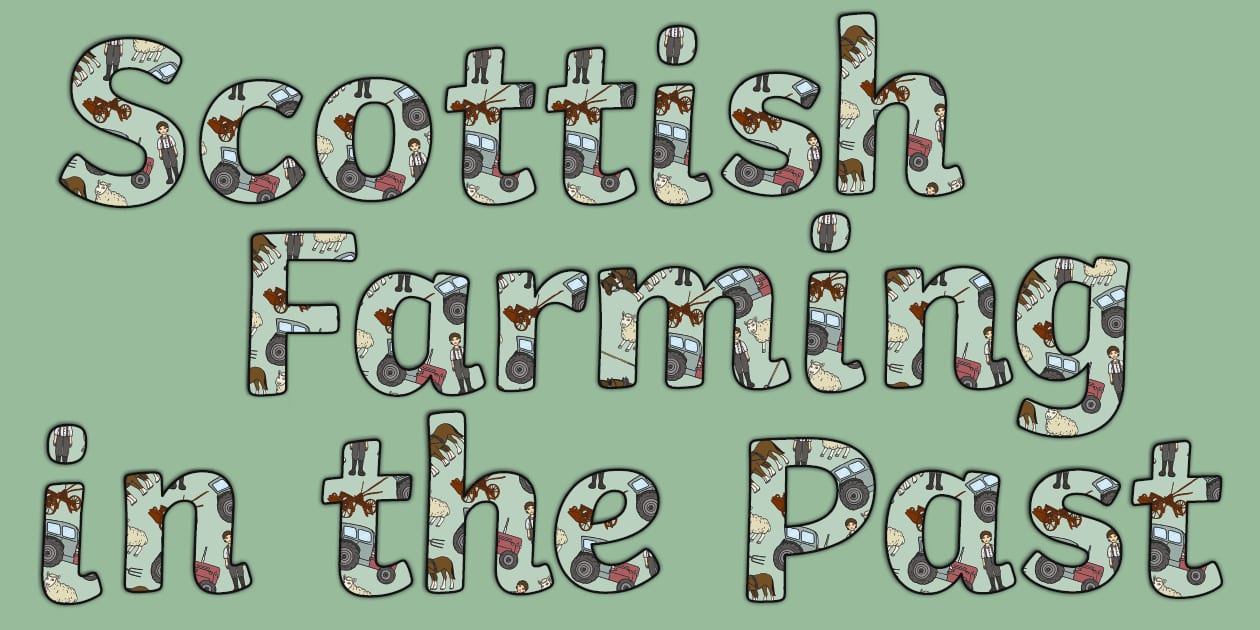 Scottish Farming in the Past Display Lettering - Twinkl