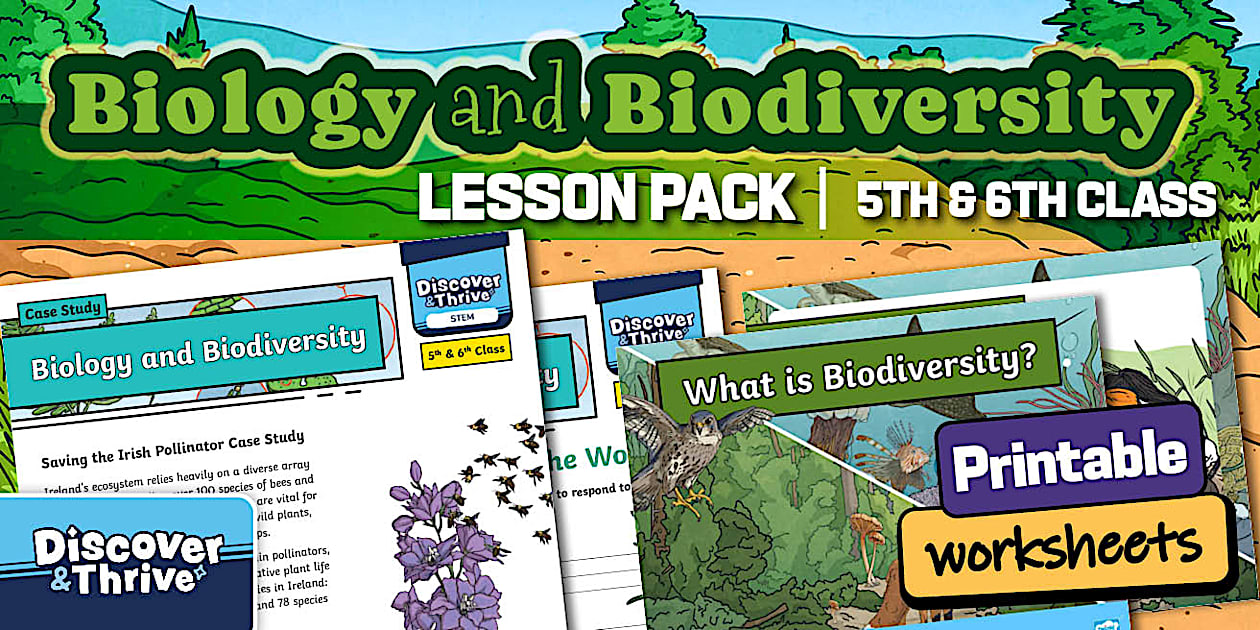 STEM (Living Things) Biology and Biodiversity Lesson Pack (5th & 6th Class)