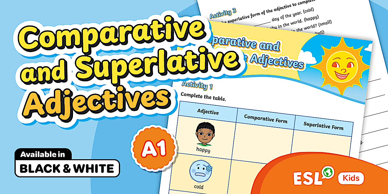 ESL Comparative and Superlative Adjectives Activity Sheet [Kids, A1]