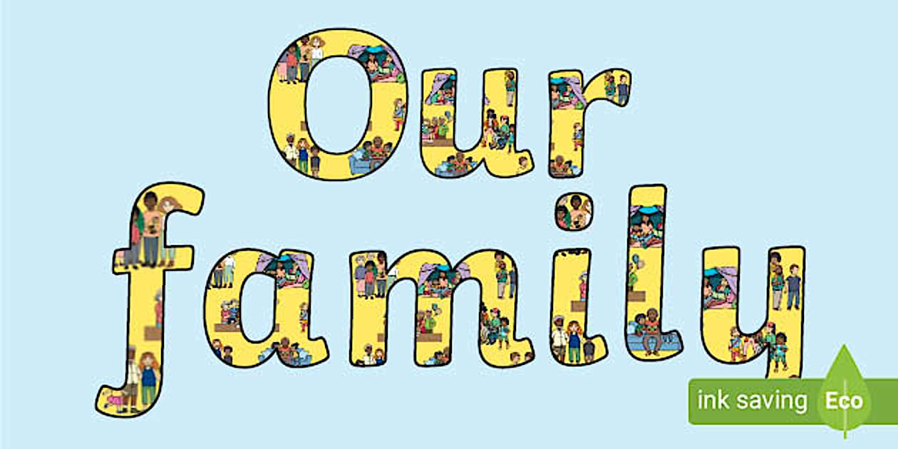 Our Family Lettering (teacher made) - Twinkl