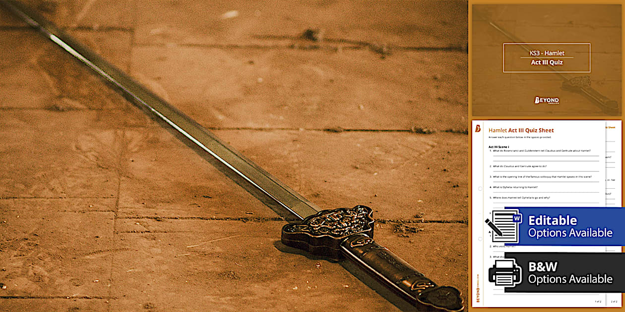 Hamlet Act III Quiz | KS3 Shakespeare | Beyond English