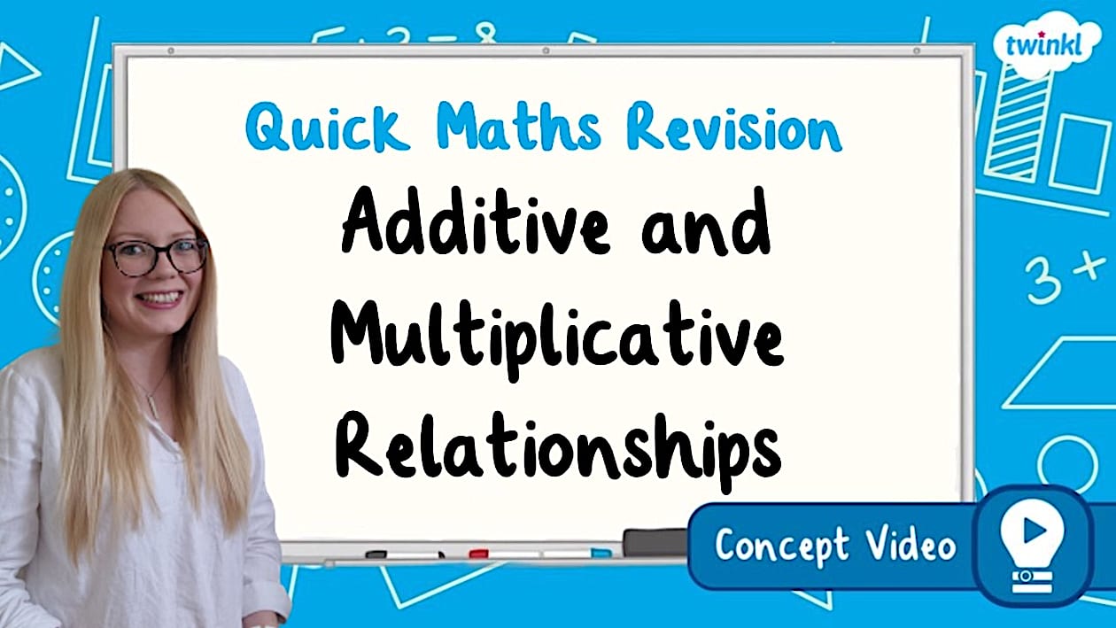 👉 Additive and Multiplicative Relationships | KS2 Maths Concept Video