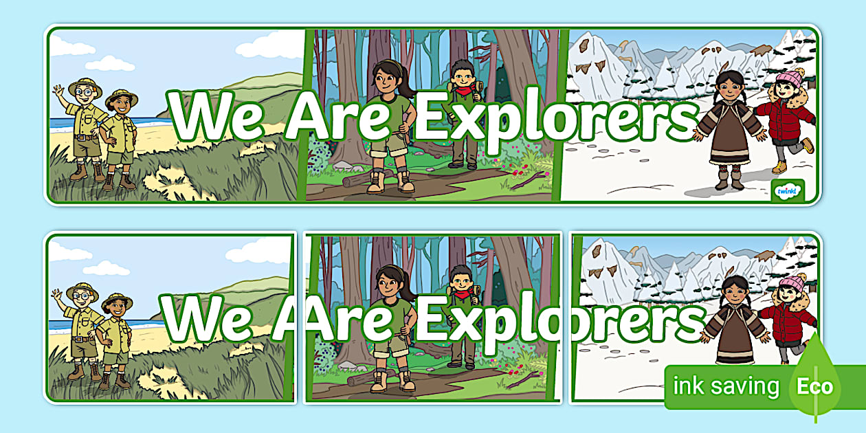 We Are Explorers Display Banner (teacher made) - Twinkl