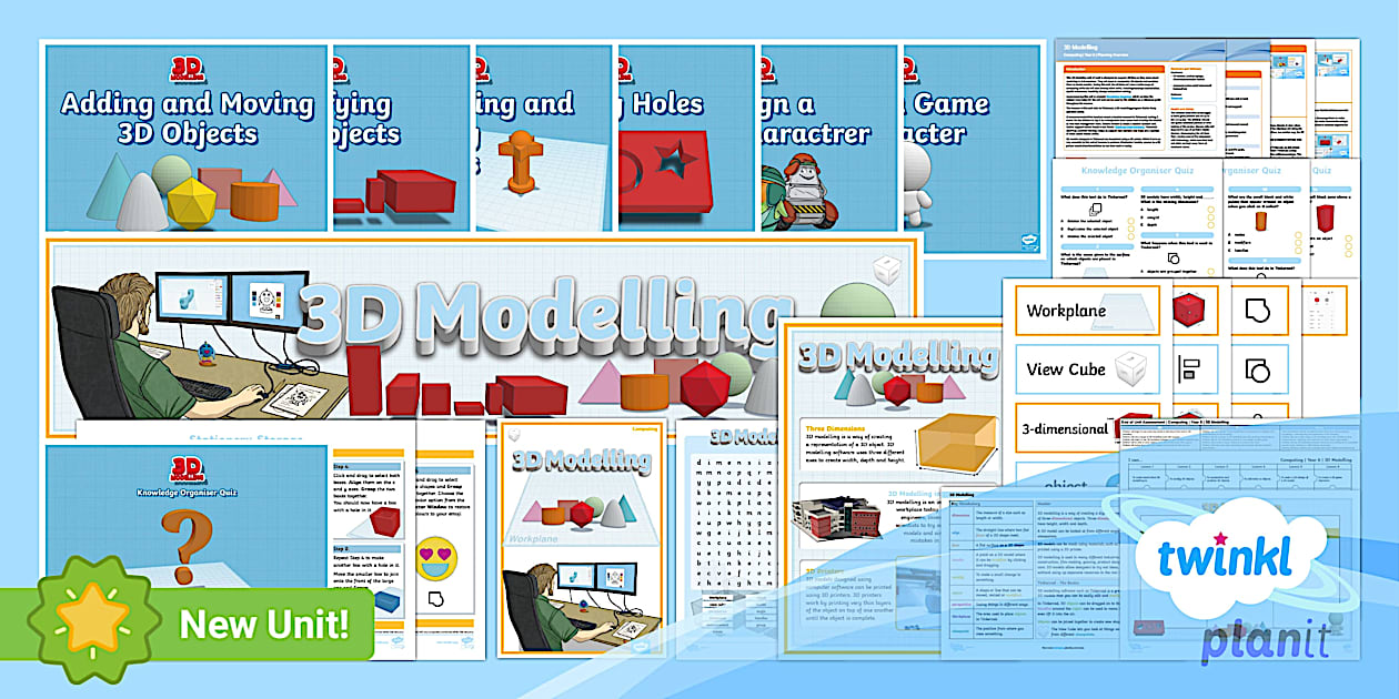 Computing: 3D Modelling: Whole Unit Pack Year 6 - Twinkl