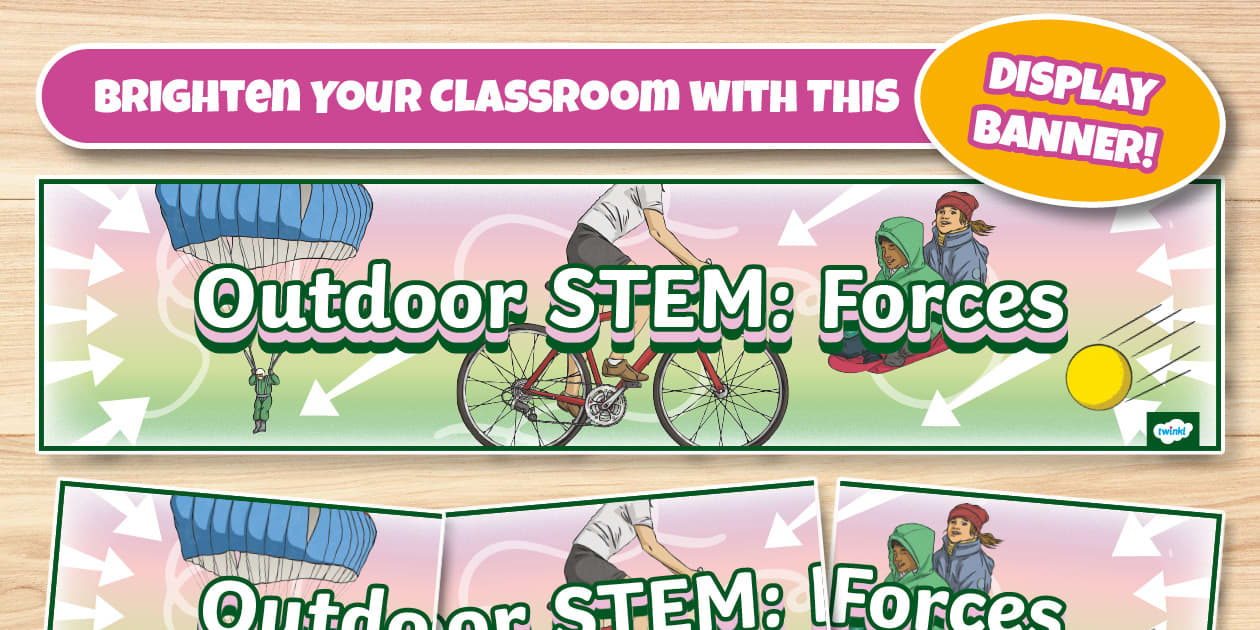 Outdoor STEM Display Banner – Forces