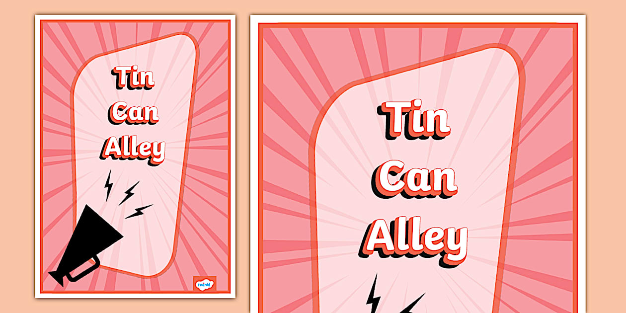 Tin Can Alley Display Poster (Teacher-Made) - Twinkl